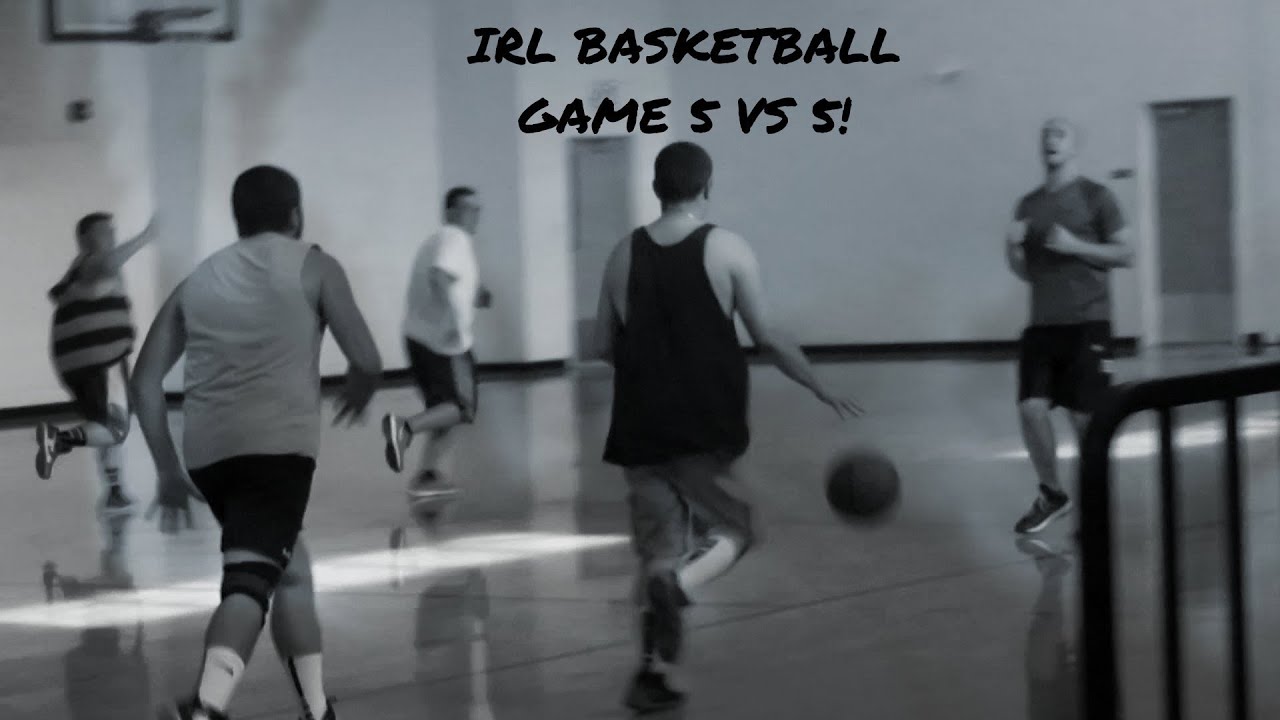IRL BASKETBALL 5 VS 5 GAME! - YouTube