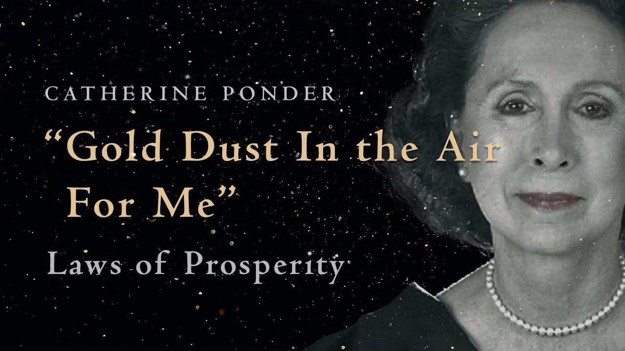Gold Dust In the Air - Catherine Ponder Affirmations - Dynamic Laws of ...