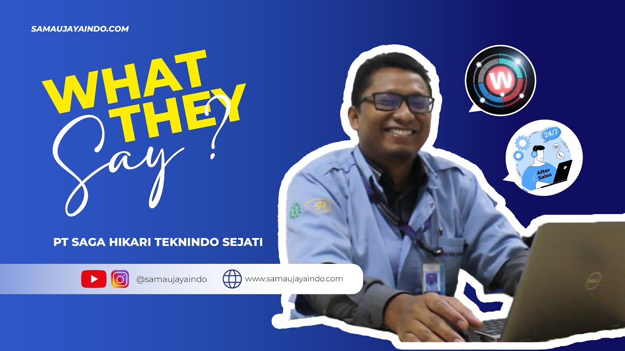 Ep.1 What They Say ? - PT Saga Hikari Teknindo Sejati by SAMAUJAYAINDO ...
