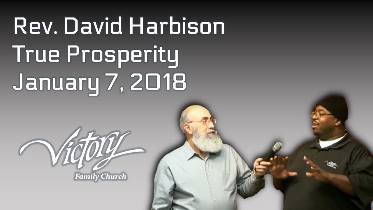 True Prosperity - Rev. David Harbison - 1/7/18 - YouTube
