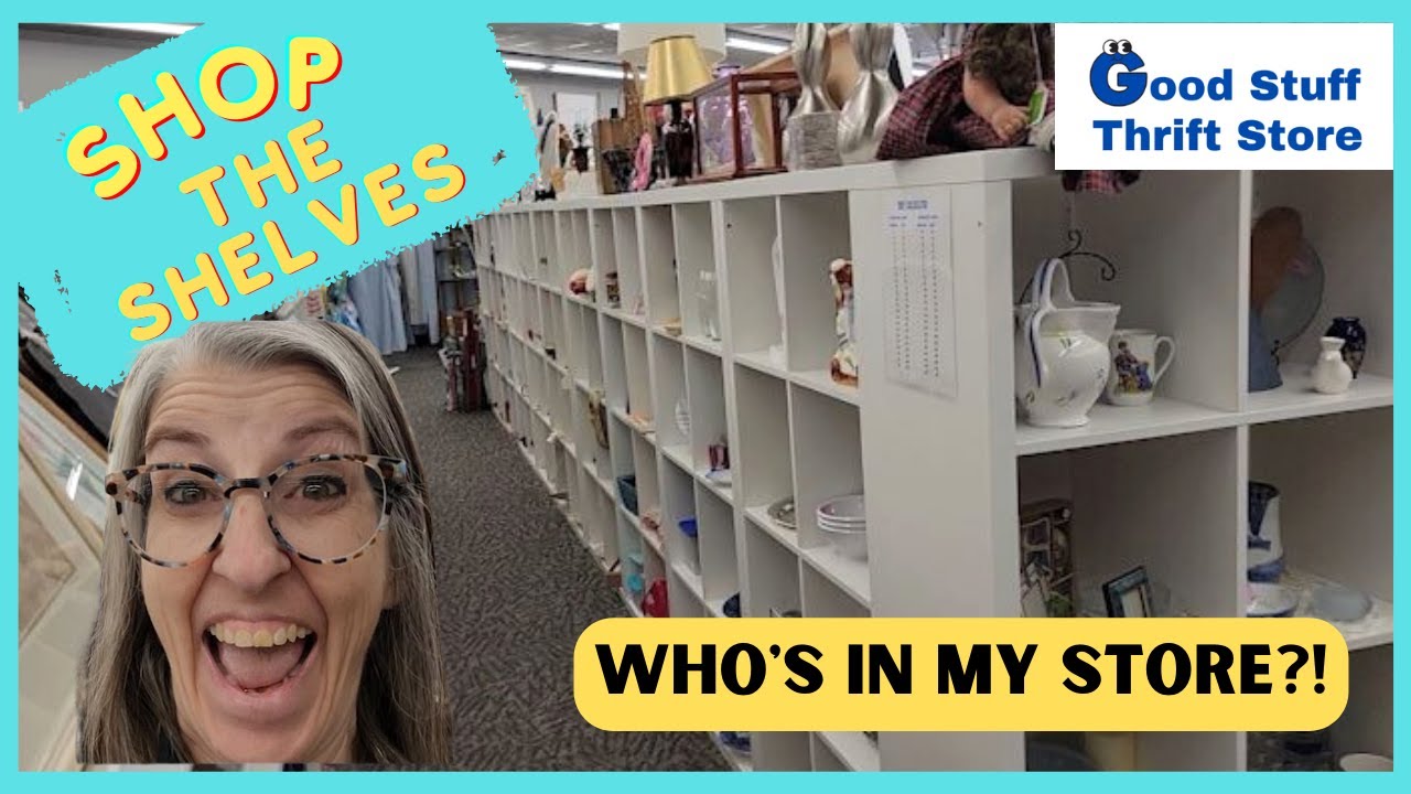 Who's In My Store | What's at the Good Stuff Thrift Store - YouTube