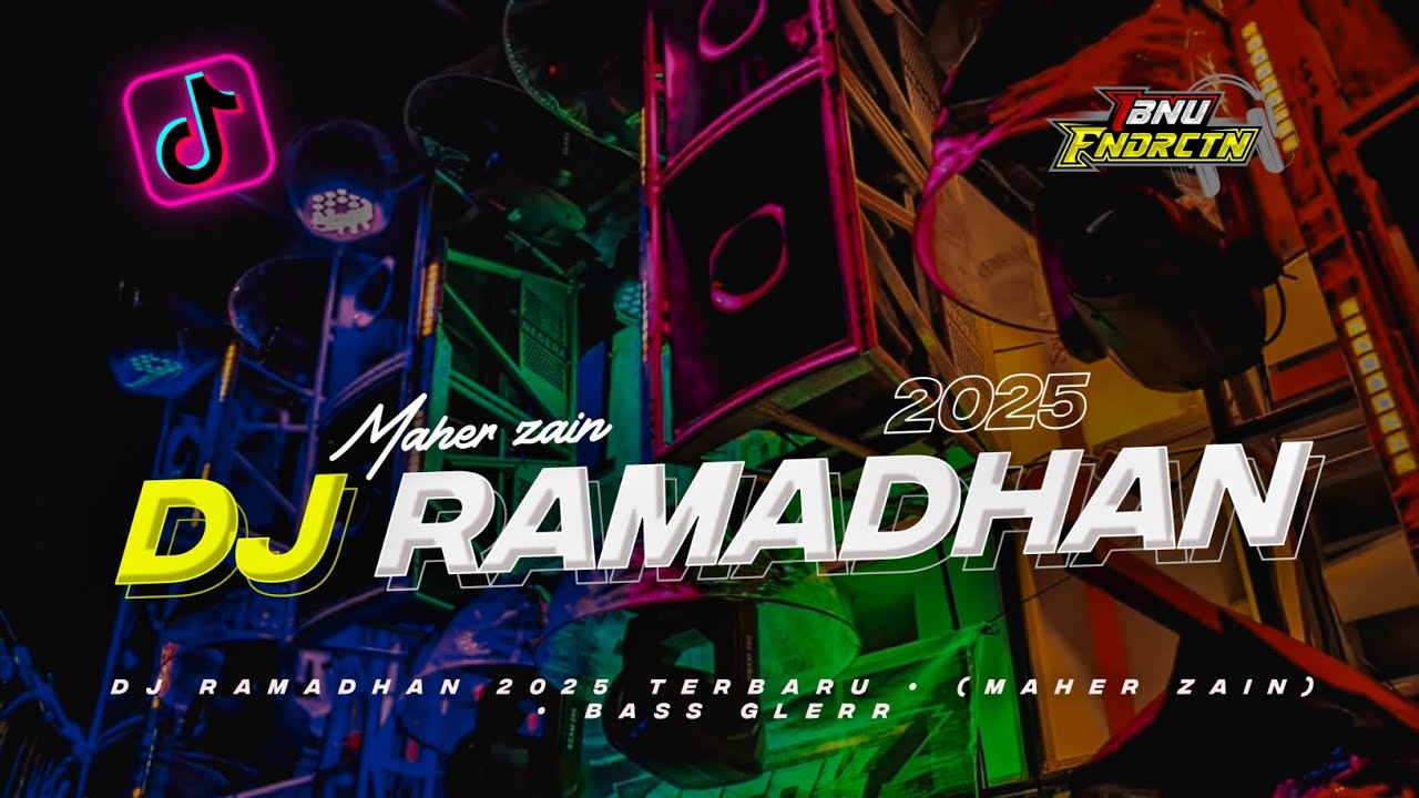 Dj Ramadhan 2025 Terbaru • Maher Zain • Bass Glerr