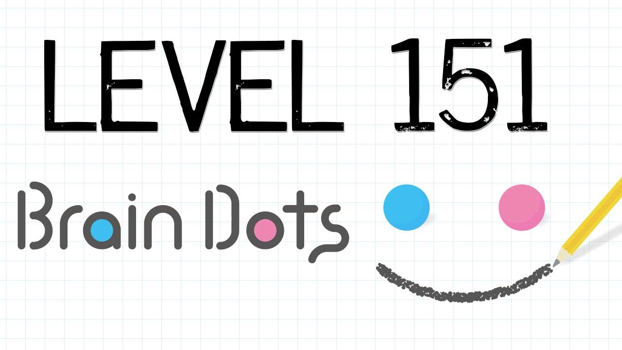 stage 151 on Brain Dots! Level 151 - YouTube
