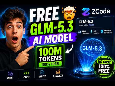 FREE GLM-5.3 AI Model 🤯 100M Tokens on ZCode!