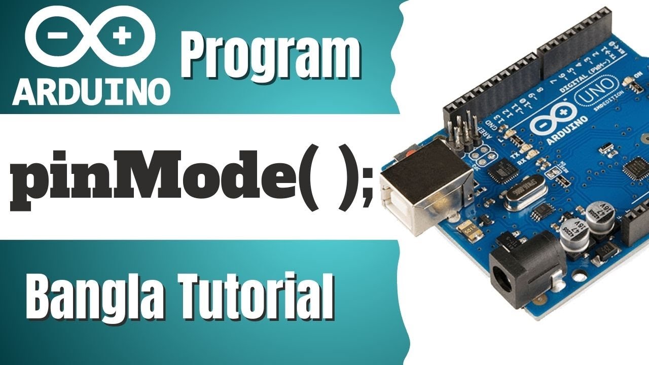 Lec 251 Arduino Programming Series Pinmode In Bangla Youtube