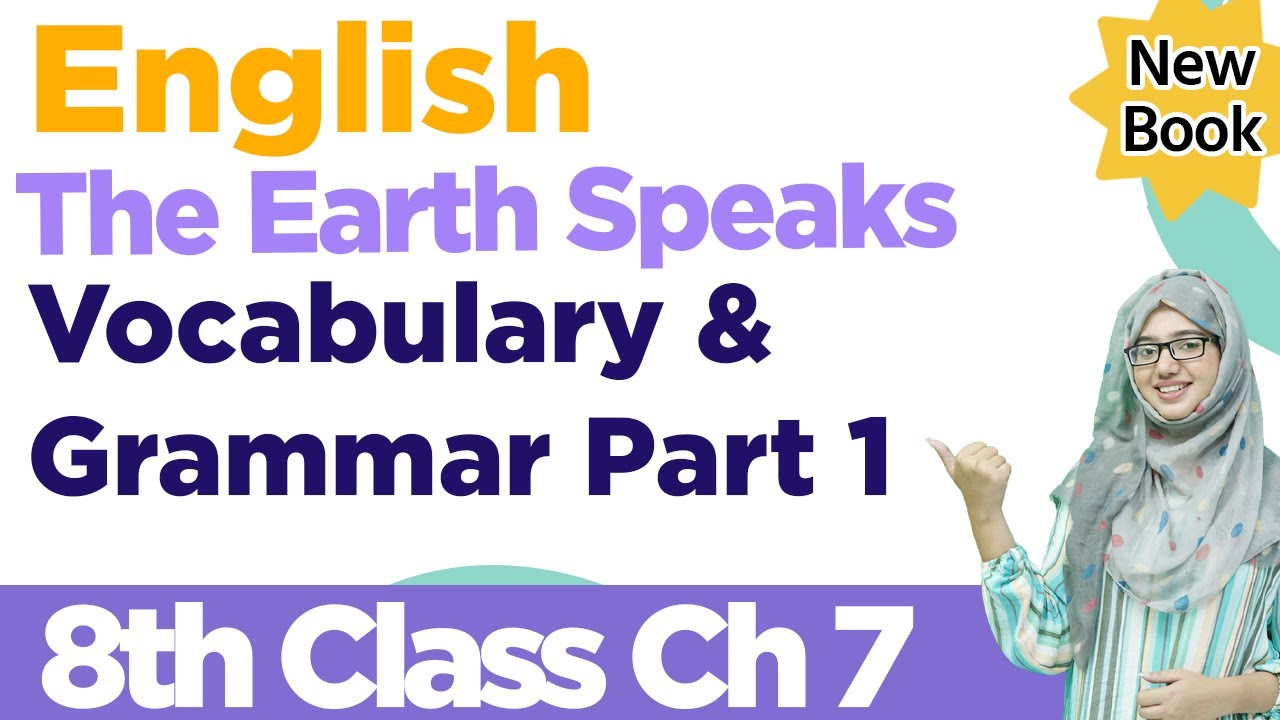 Class 8 English | Class 8 English chapter 7 | The Earth Speaks ...