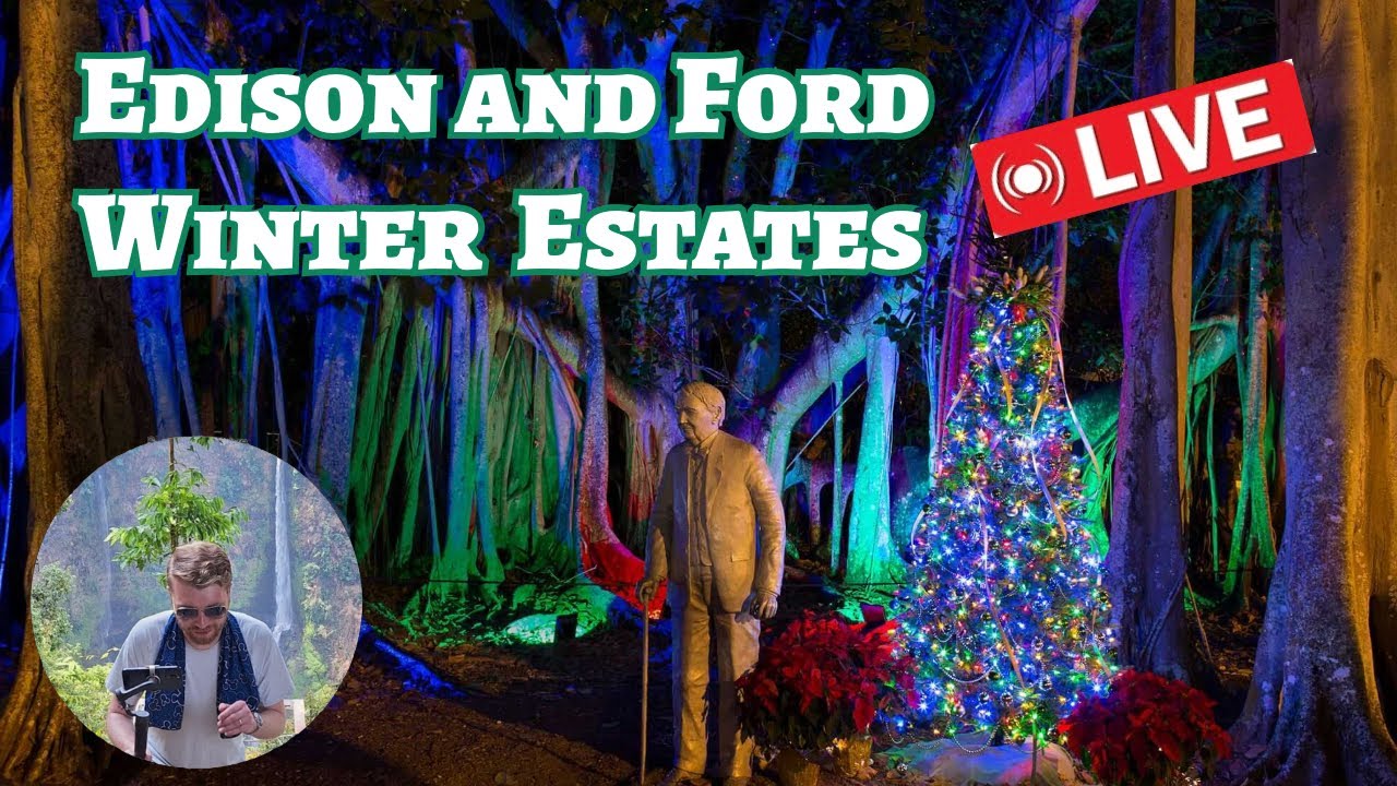 Live! From The Edison and Ford Winter Estates in Fort Myers at ...