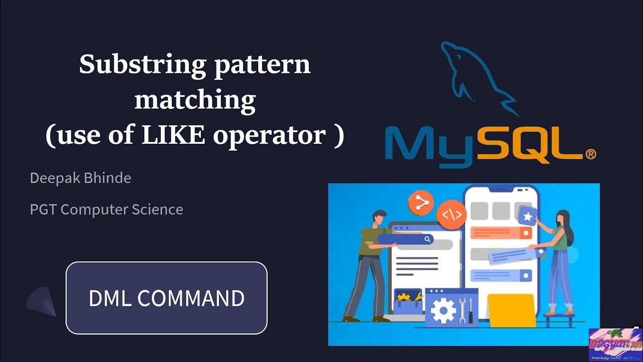 How to use Substring pattern matching in MySQL ?||use of LIKE operator || Select Command Part -3 ...