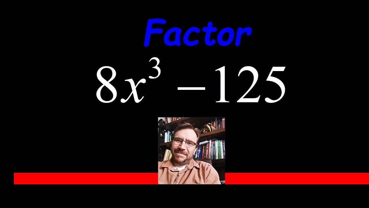 Factor The Difference Of Cubes 8x 3 125 YouTube