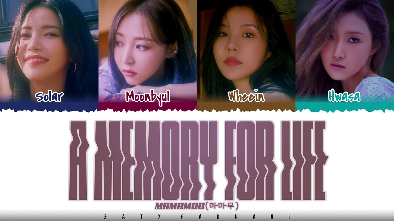 MAMAMOO - 'A MEMORY FOR LIFE' (애써) Lyrics [Color Coded_Han_Rom_Eng ...