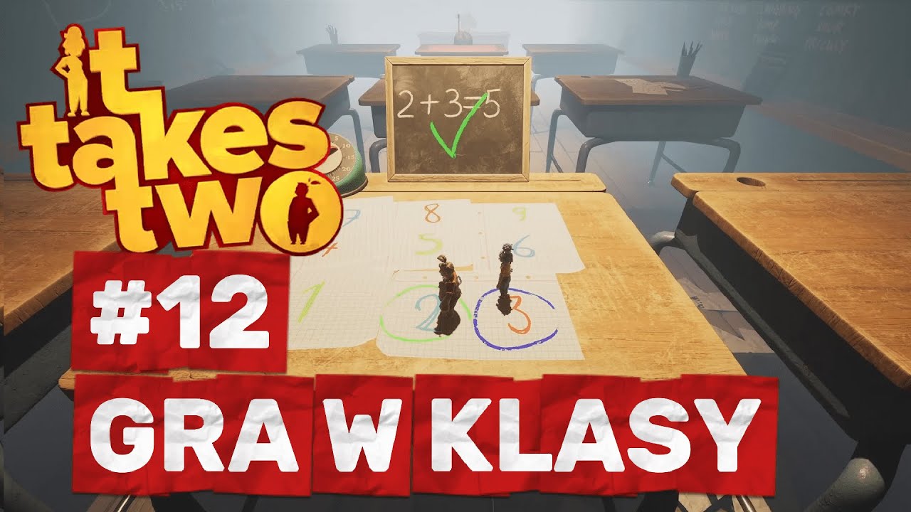 It Takes Two #11 – Gra w Klasy - YouTube