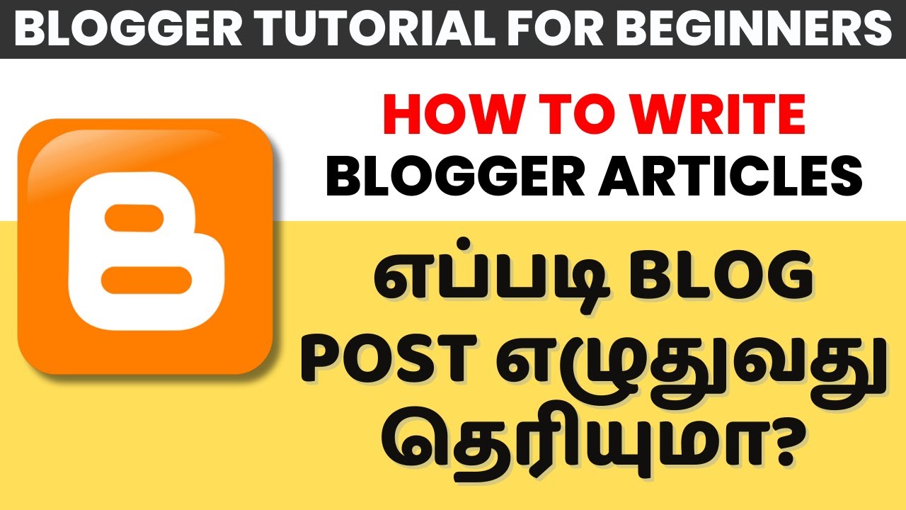 How To Create Post On Blogger ⭐ Blogger Tutorial for Beginners in Tamil ...