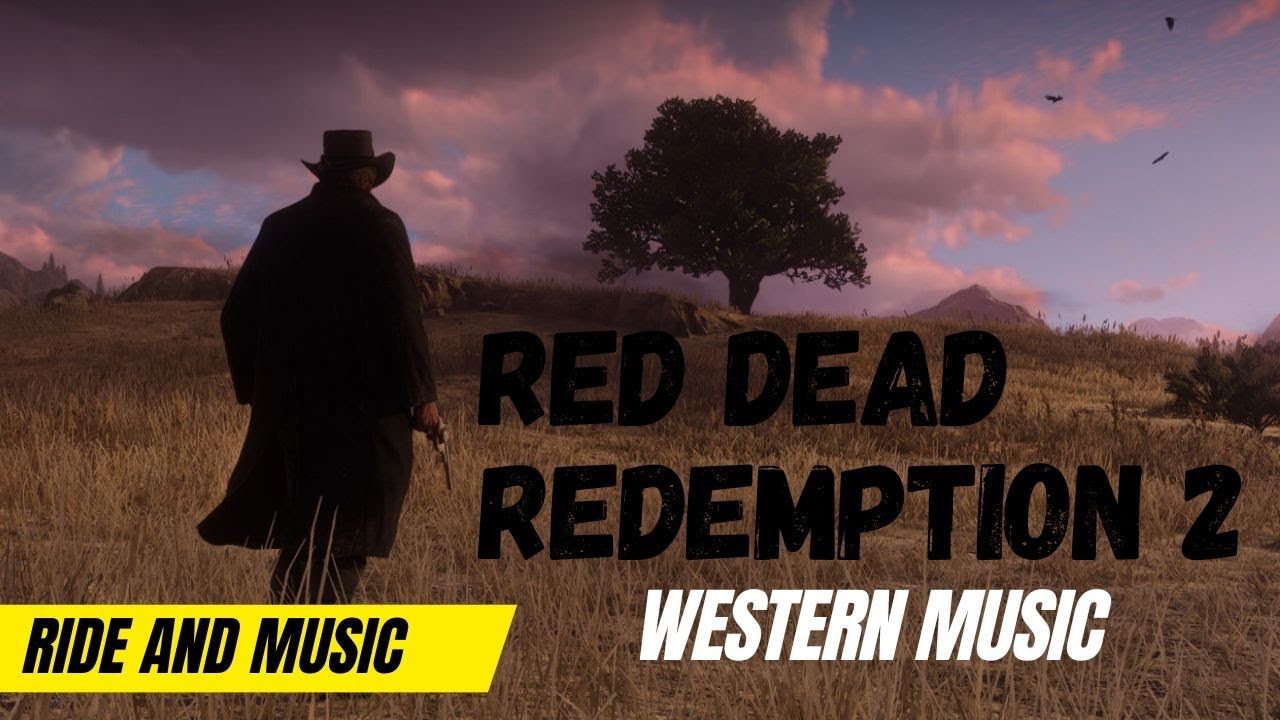 Red Dead Redemption 2 - Ride and Music (Western) #rdr2 #arthurmorgan ...