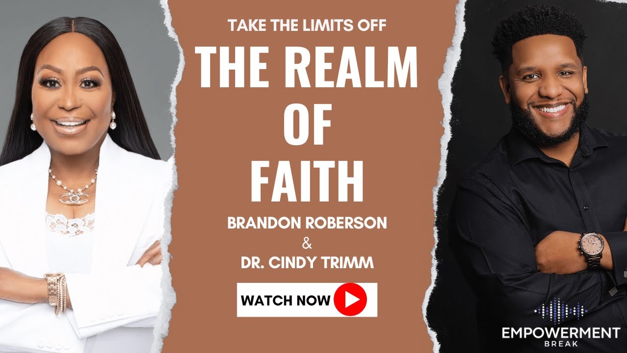 TAKE THE LIMITS OFF!!! The Realm of Faith | Dr. Cindy Trimm & Brandon ...