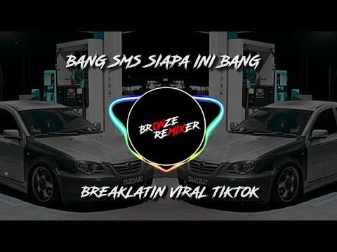 DJ BANG SMS SIAPA INI BANG (SMS) BREAKLATIN VIRAL TIKTOK || @DJNickoOfficial_