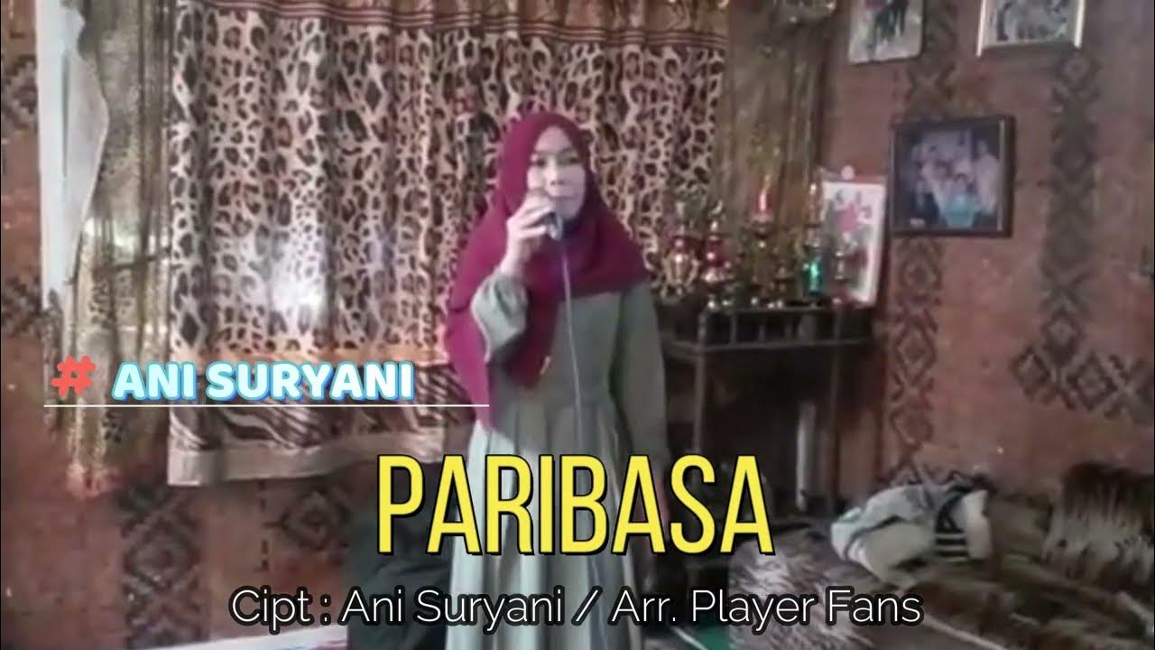 LAGU SUNDA PROGRESIVE :"PARIBASA" (cipt. Ani Suryani / Arr. Player Fans) - YouTube