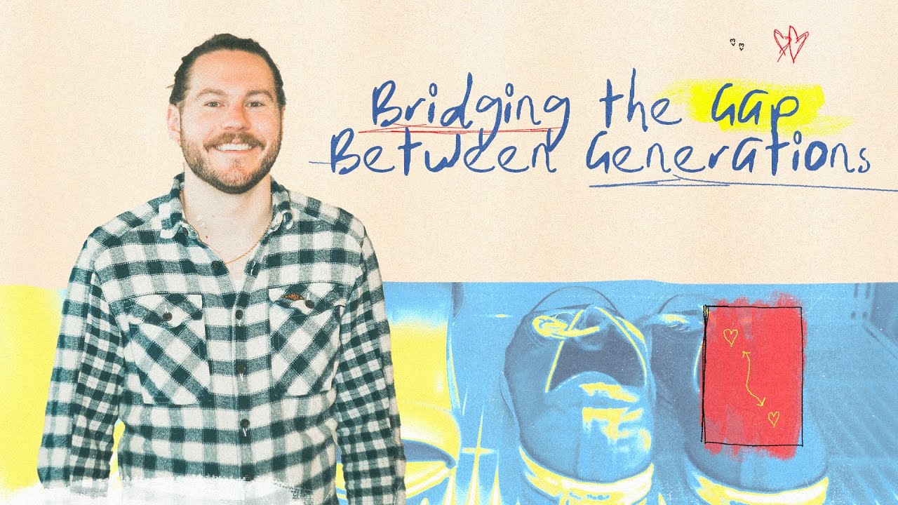 Bridging the Gap Between Generations - YouTube