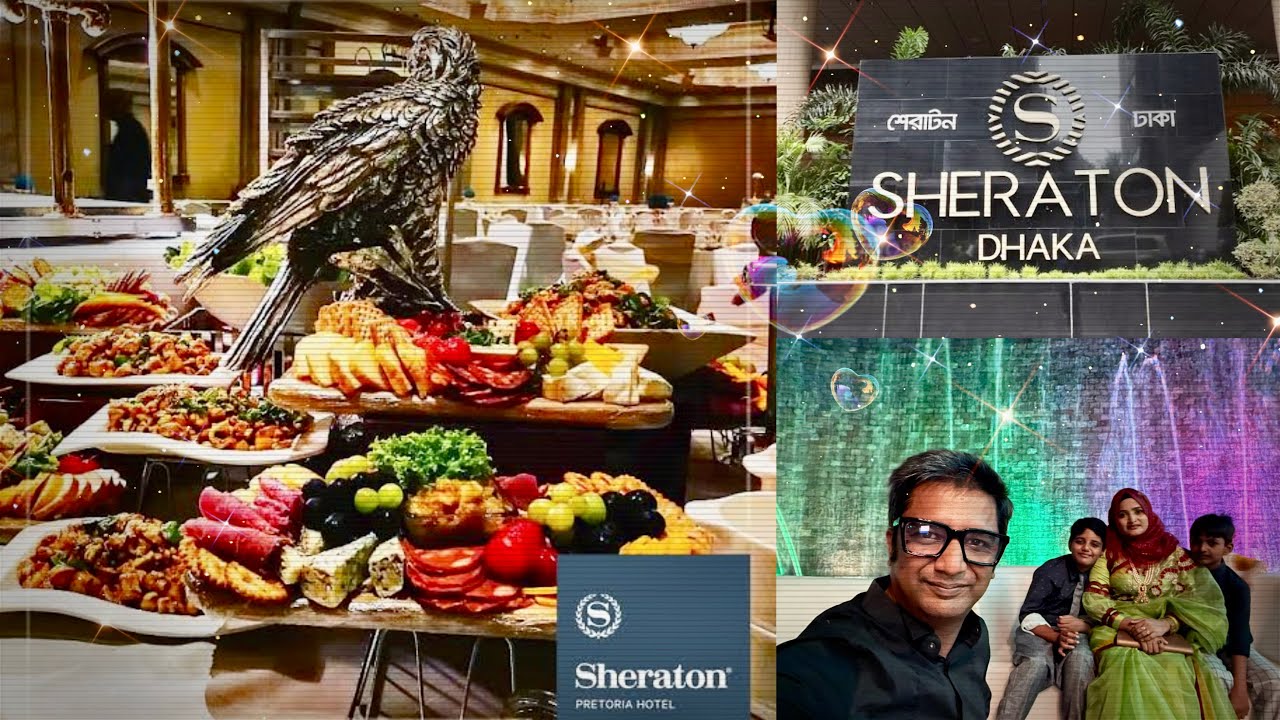it,s Party Time | Buffet Dinner at Sheraton Hotel Dhaka - YouTube