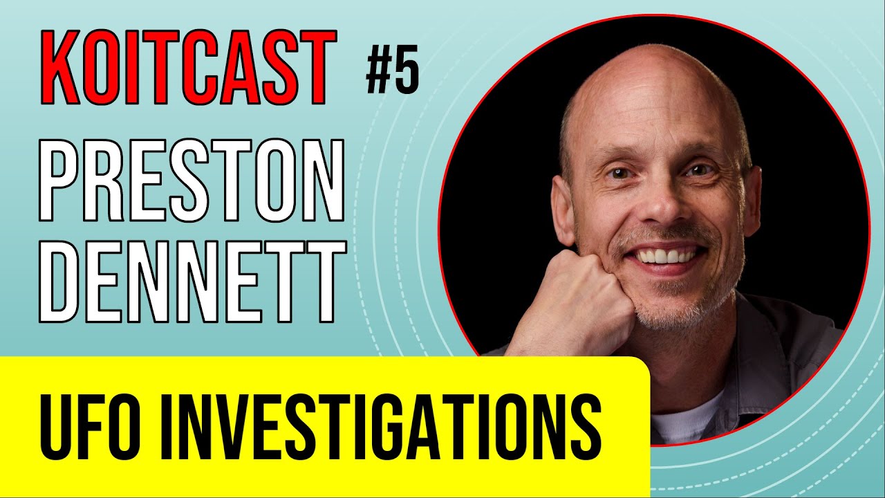 KoitCast : Episode 5 : Preston Dennett | UFO Investigator and ...