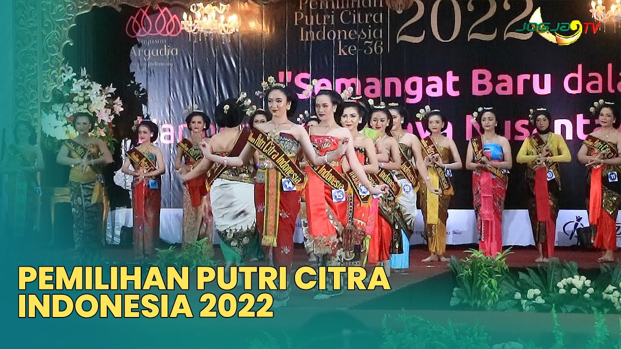 PEMILIHAN PUTRI CITRA INDONESIA 2022 - YouTube