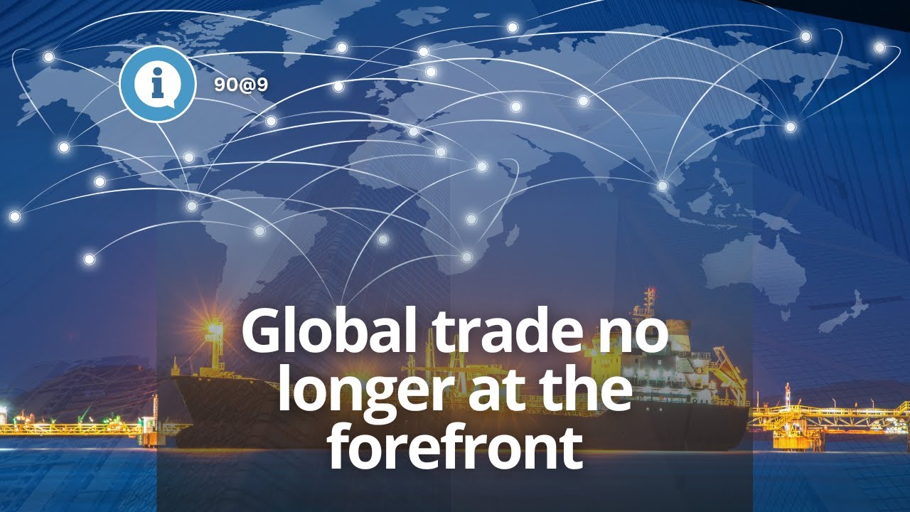 90 seconds @ 9am Global trade no longer at the forefront - YouTube