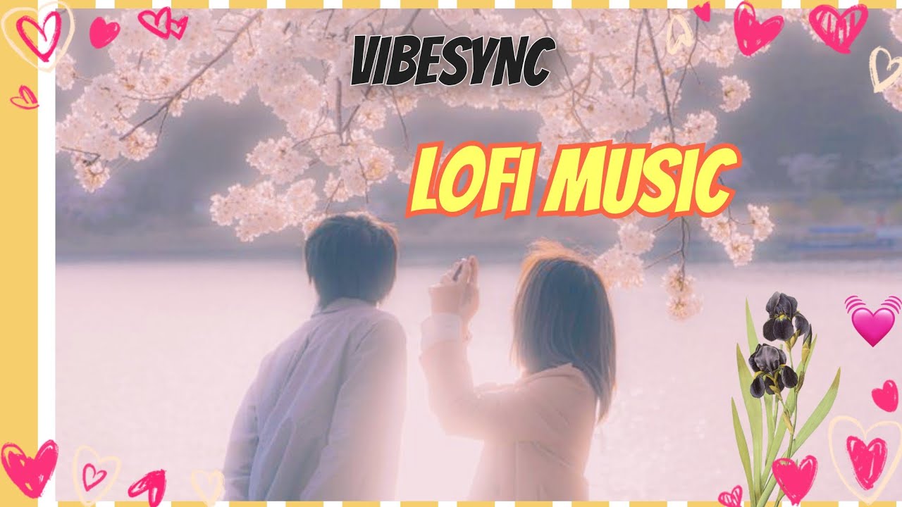 A song for every heartbeat in love 💕💌.| Vibesync 🫶 - YouTube