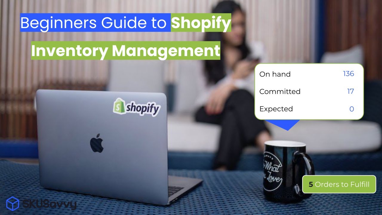 Shopify Inventory Management Beginner Tutorial - Basics to know for optimizing Shopify inventory ...