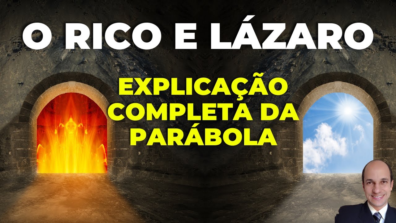 PARÁBOLA DO RICO E LÁZARO: Aprenda com profundidade os significados ...