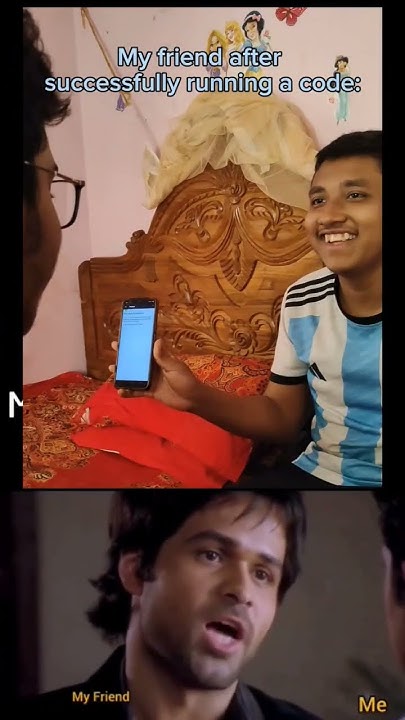 My friend after successfully running a code #c_programming_language # ...