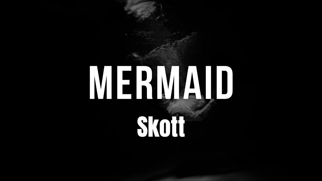 🪟함께 뛰어들자🌊Skott - Mermaid(가사/해석/번역) - YouTube