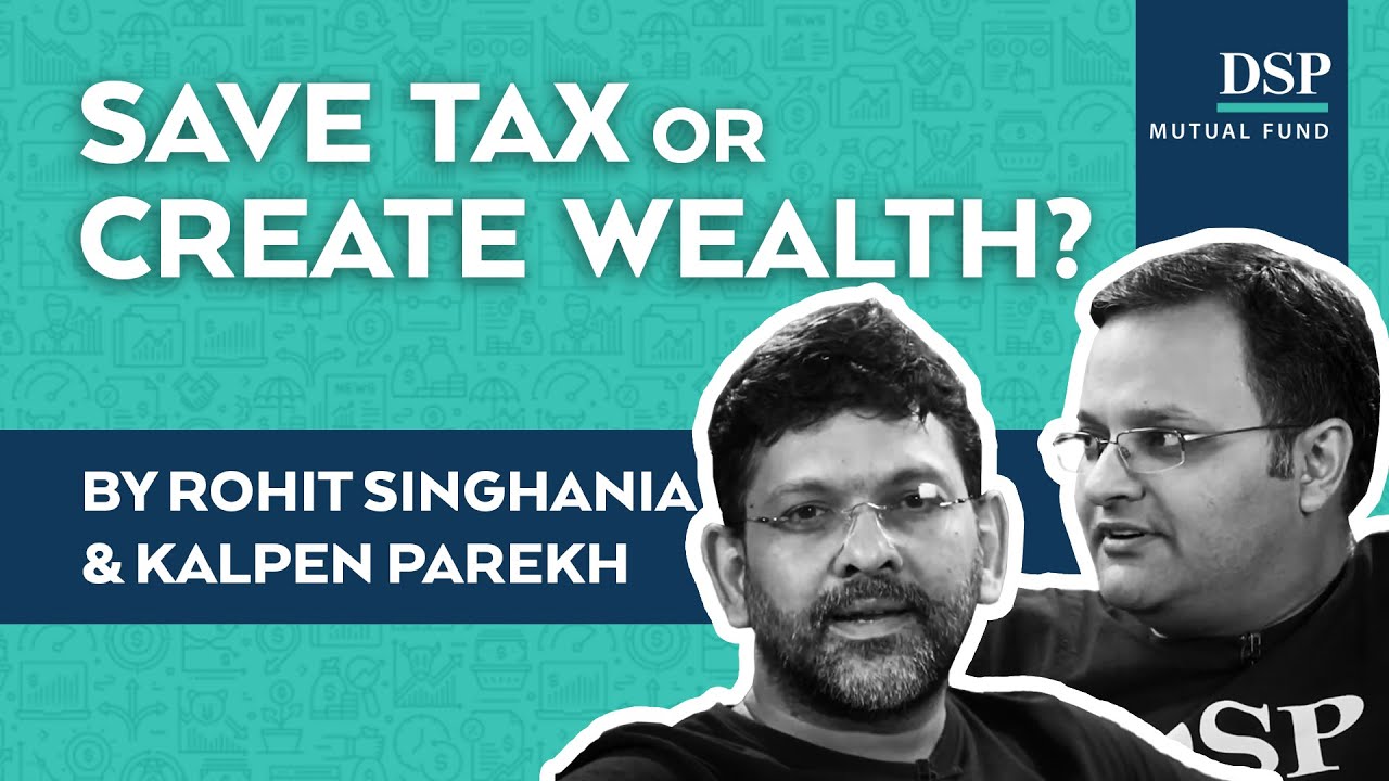 Tax Saver Funds | Rohit Singhania & Kalpen Parekh | #Investforgood ...