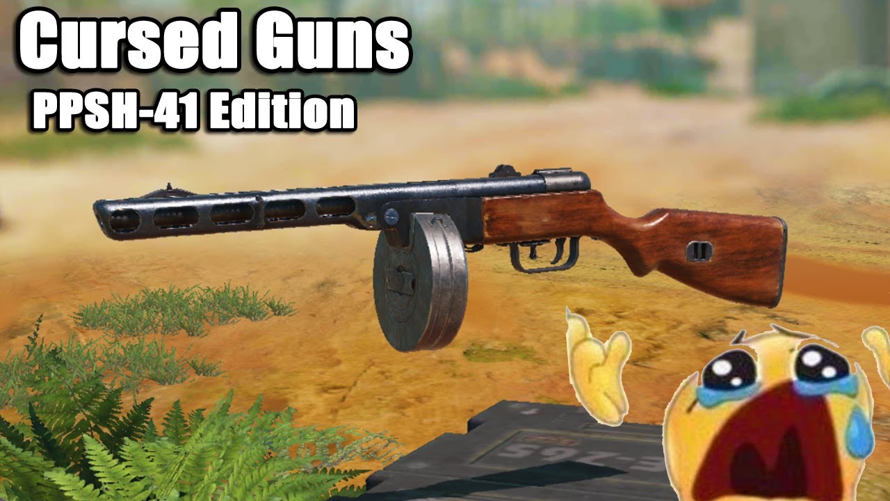 Cursed Guns || PPSH-41 Edition - YouTube