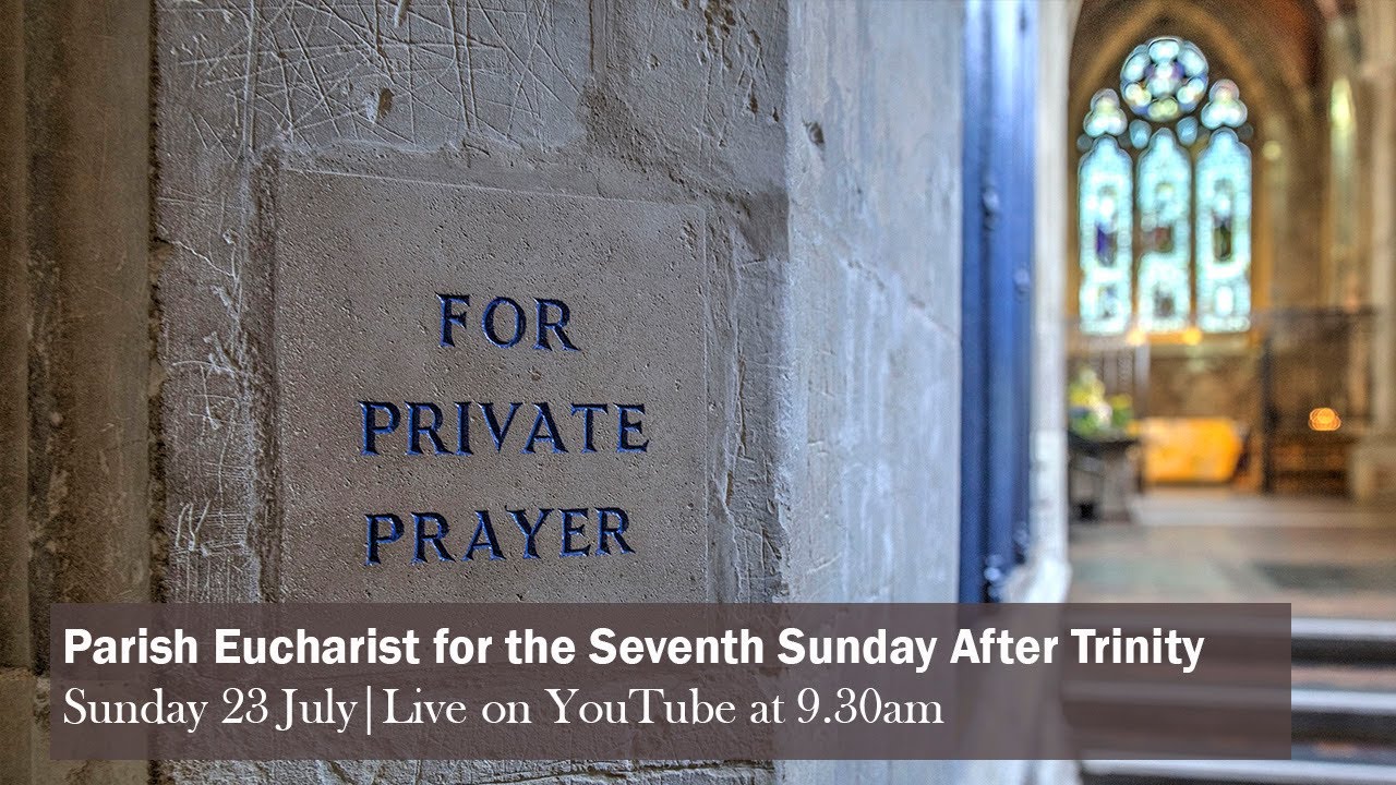 Parish Eucharist on the Seventh Sunday After Trinity | St Albans ...