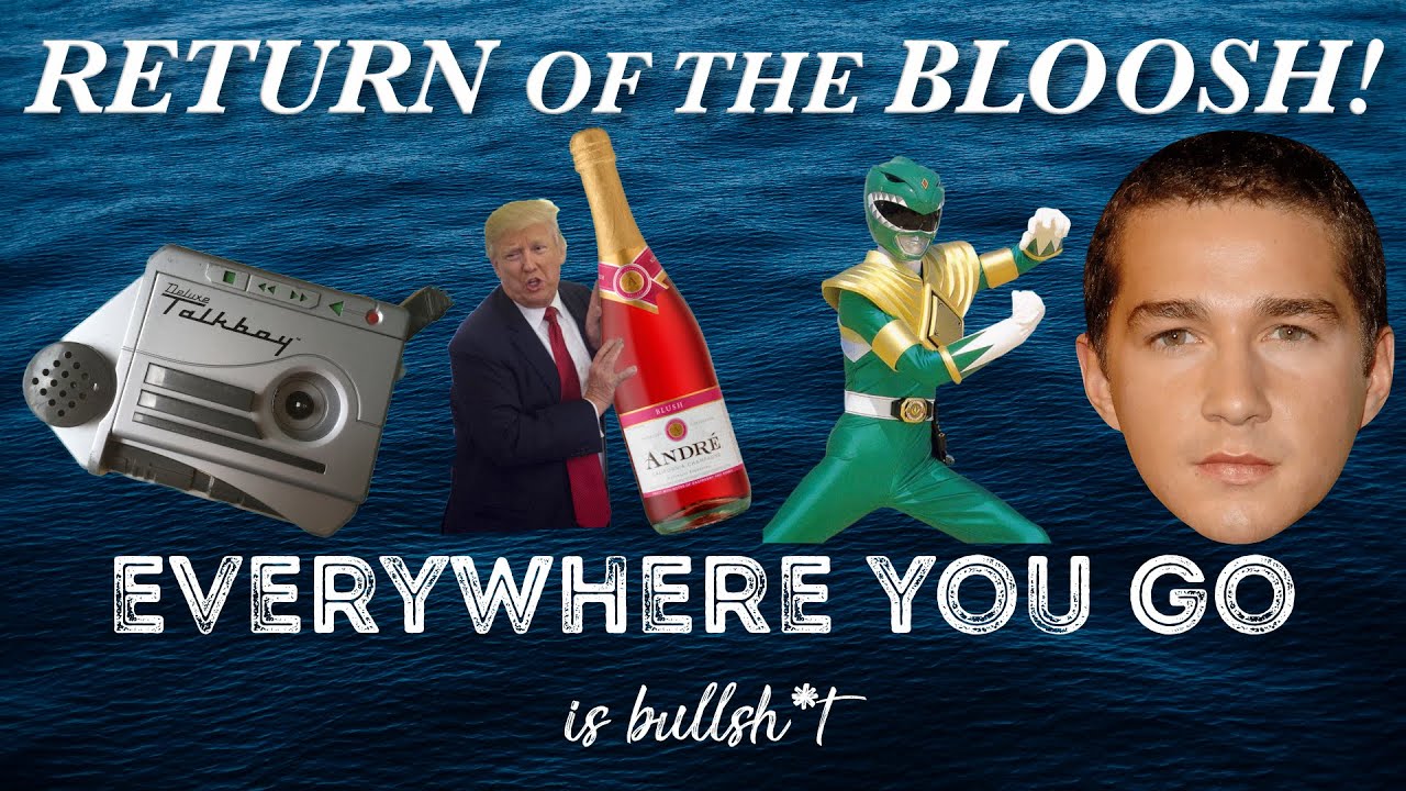 Return of the Bloosh! - YouTube