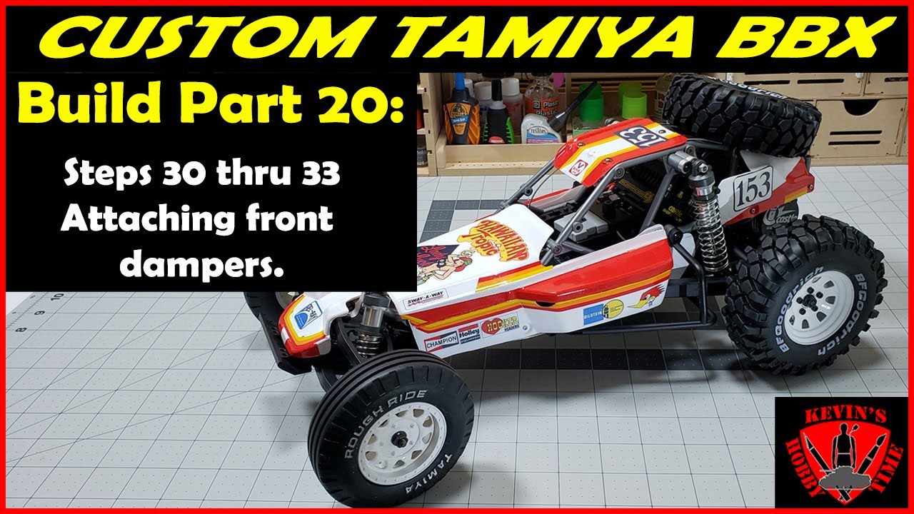 Tamiya BBX Custom Tamiya RC Build. Part 20. Steps - 30 to 33. Attaching ...