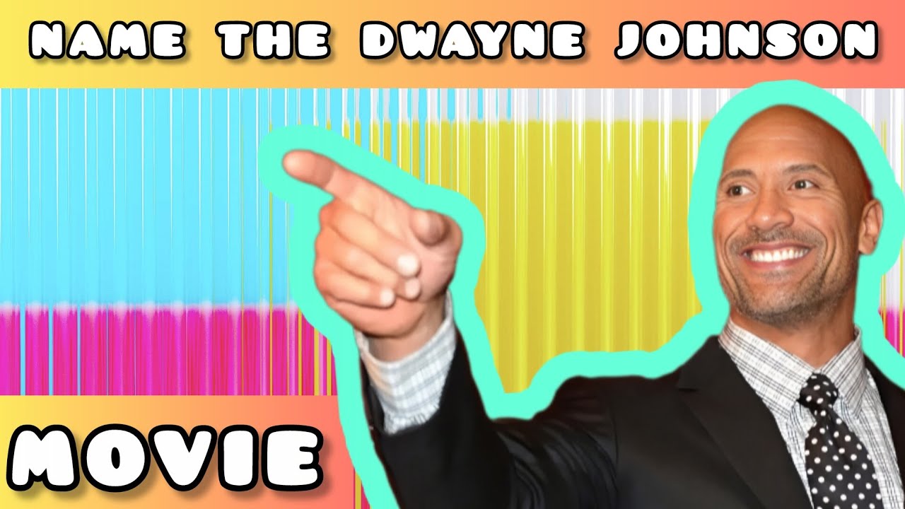 Name the Dwayne Johnson Movie Quiz - YouTube
