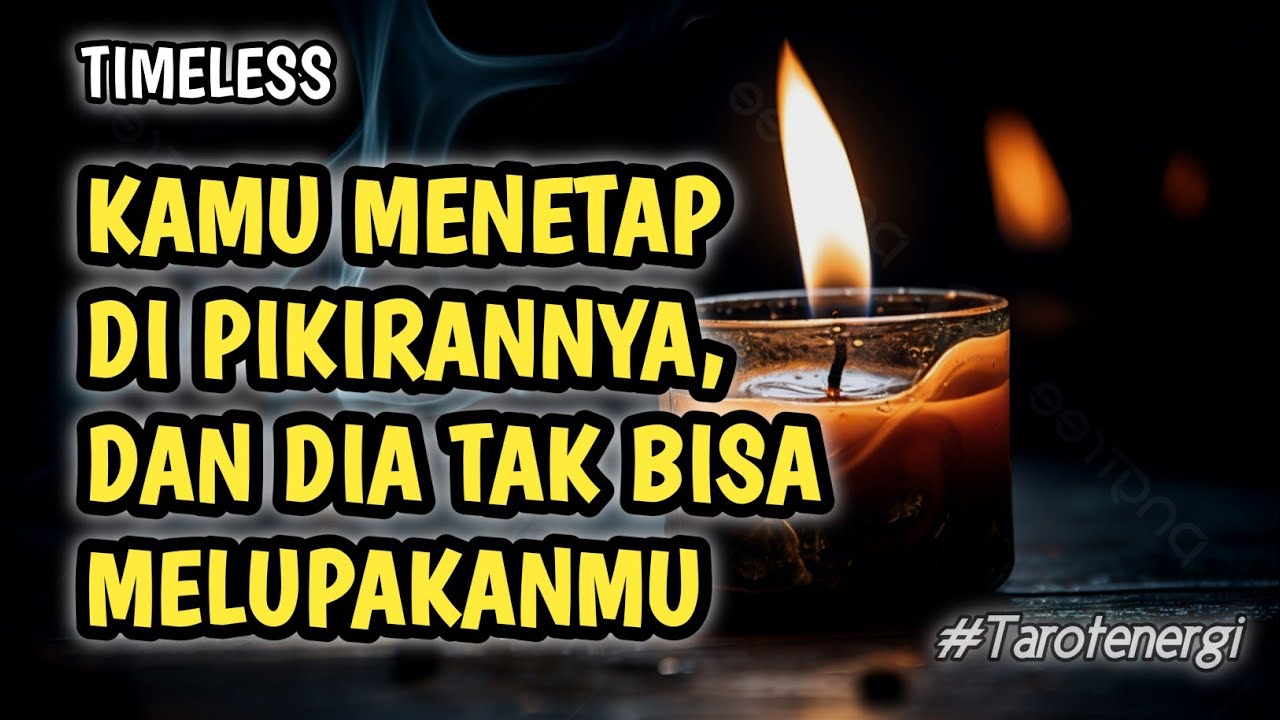 Ikatan Batin Menjadi Siksa Bagi Dia Yang Menyia - Nyiakan Ketulusanmu - Timeless Tarot Reading ...