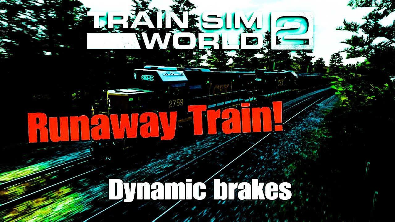 TSW2 PS4 | Runaway Train! Dynamic brake tutorial - YouTube