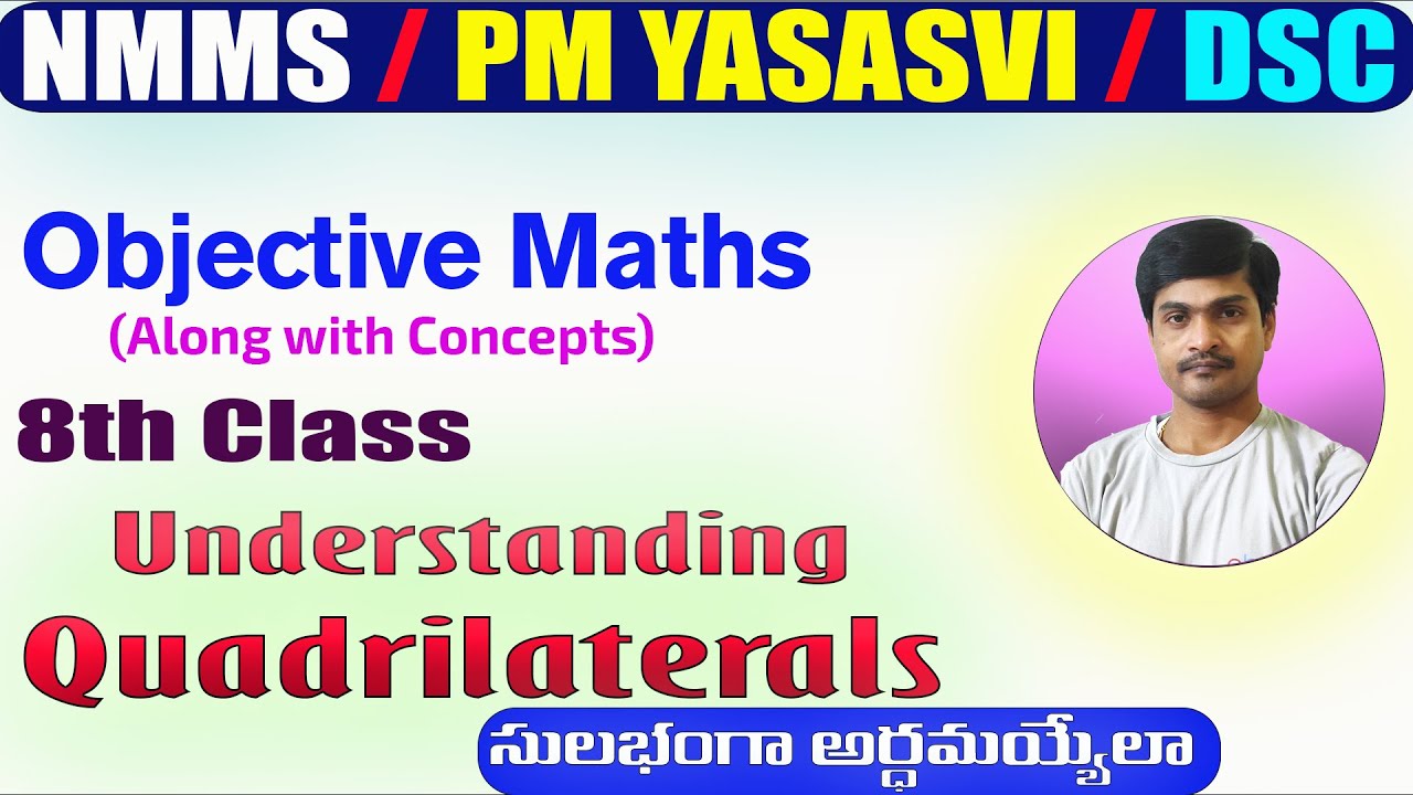 Understanding Quadrilaterals I 8th Class I Objective Bits for NMMS/PM Yasasvi/DSC/etc I Ramesh ...