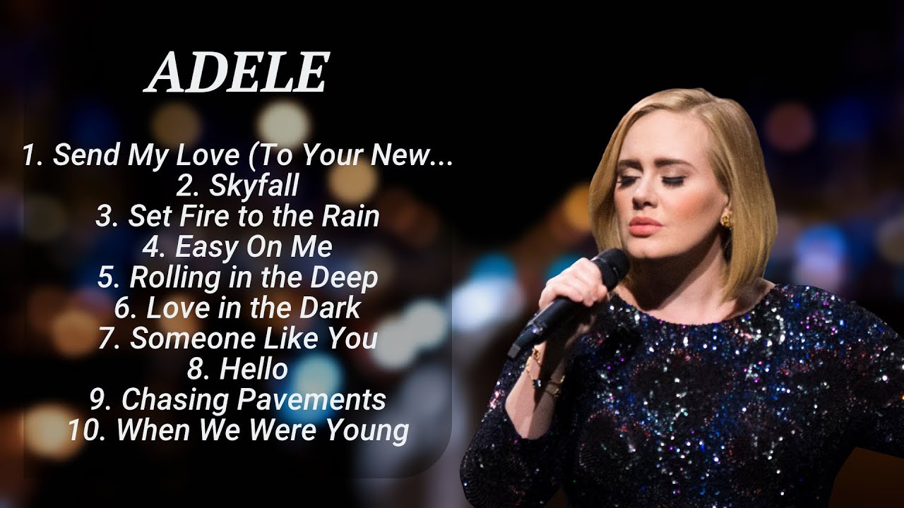 Adele ~ Greatest Hits ~ Best Songs Music Hits Collection Top 10 Pop ...
