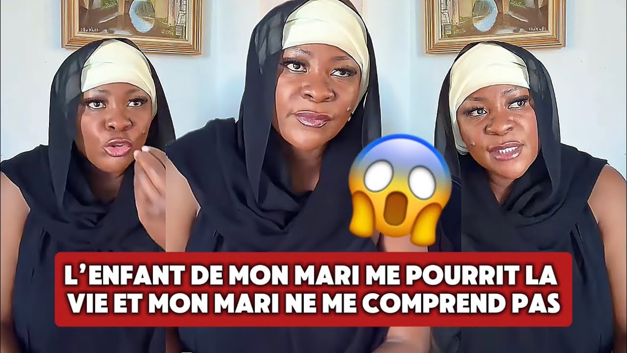 🚨😱 L’ENFANT DE MON MARI ME POURRIT LA VIE ET MON MARI NE ME COMPREND ...