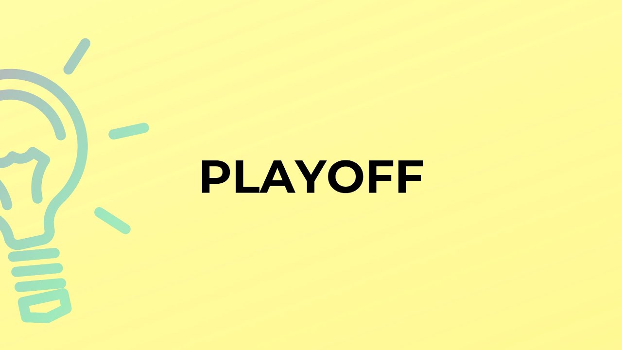 What is the meaning of the word PLAYOFF? - YouTube