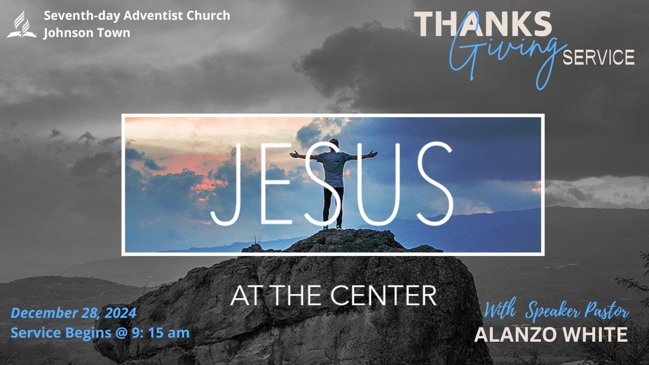 Jesus : The Centre of Our Praise || Thanksgiving Service || Pastor ...