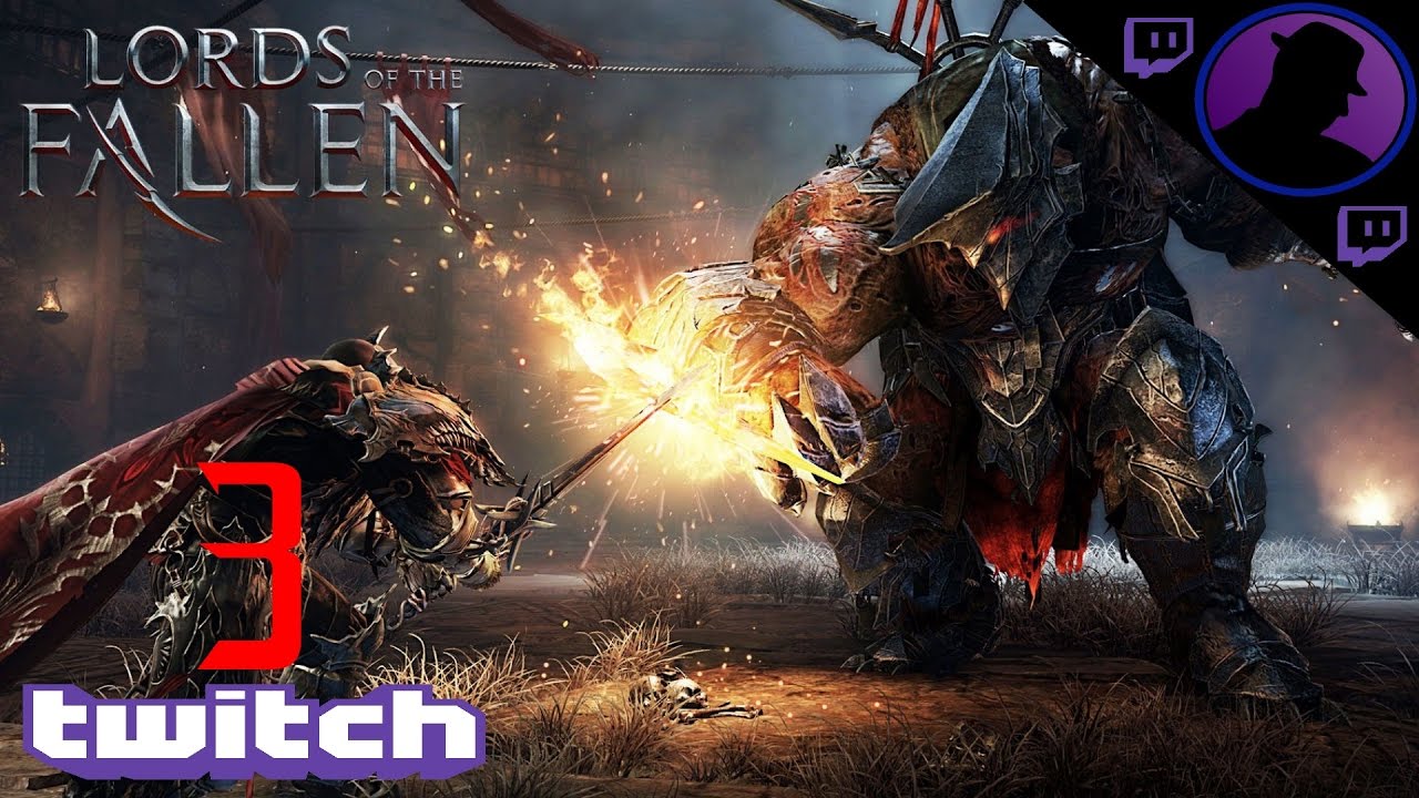 Let's Play Lords Of The Fallen - (From Twitch) - Part 3 - Spiders Suck ...