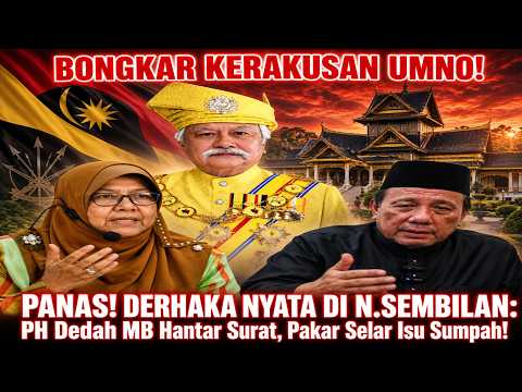 PANAS! DERHAKA NYATA DI N.SEMBILAN: PH Dedah MB Hantar Surat, Pakar Selar Isu Sumpah!