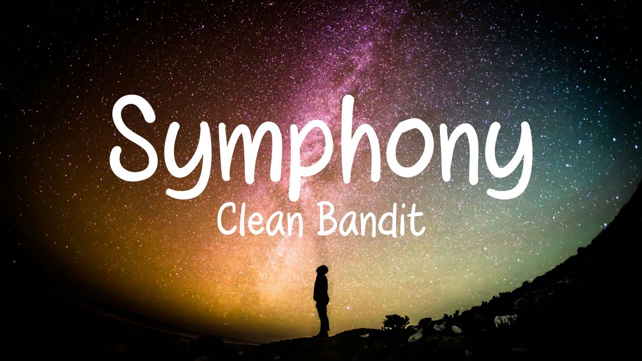 Clean Bandit - Symphony (Lyrics) - YouTube