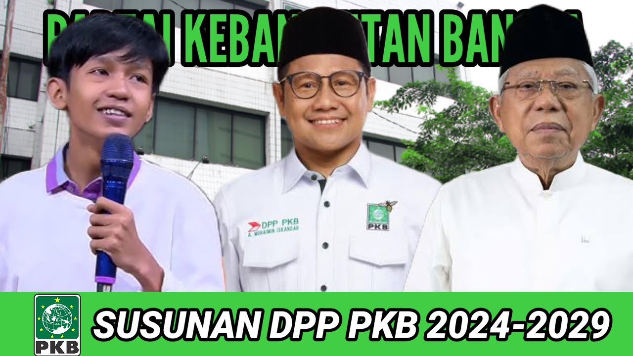 BERIKUT SUSUNAN DPP PKB PERIODE 2024-2029 - YouTube