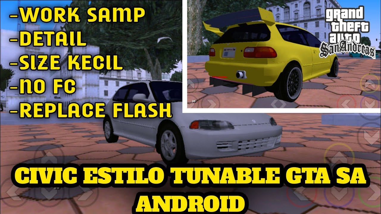 Share mod honda civic estilo tunable ||gta sa android - YouTube