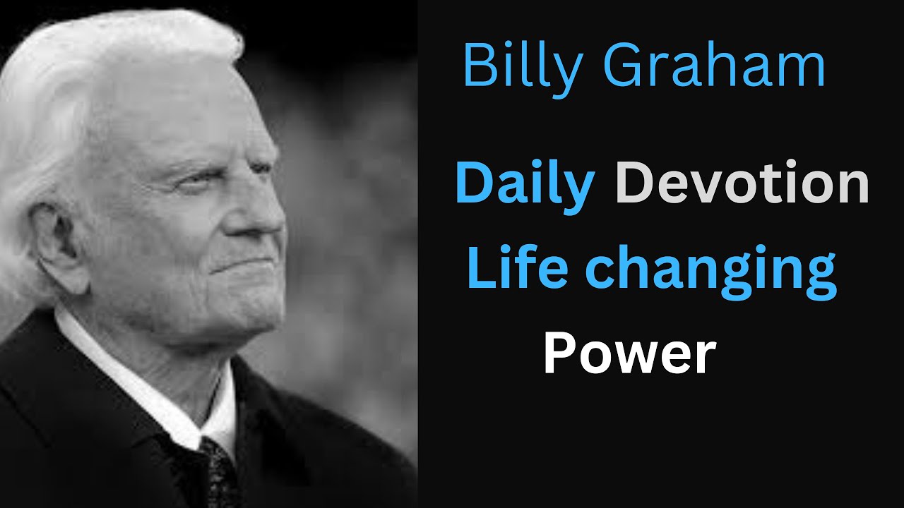 billy Graham daily devotion life changing power| 2025 billy Graham ...