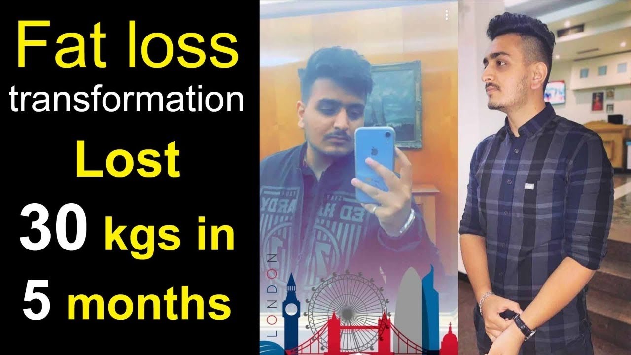 Fat loss transformation lost 30 kgs in 5 months - YouTube